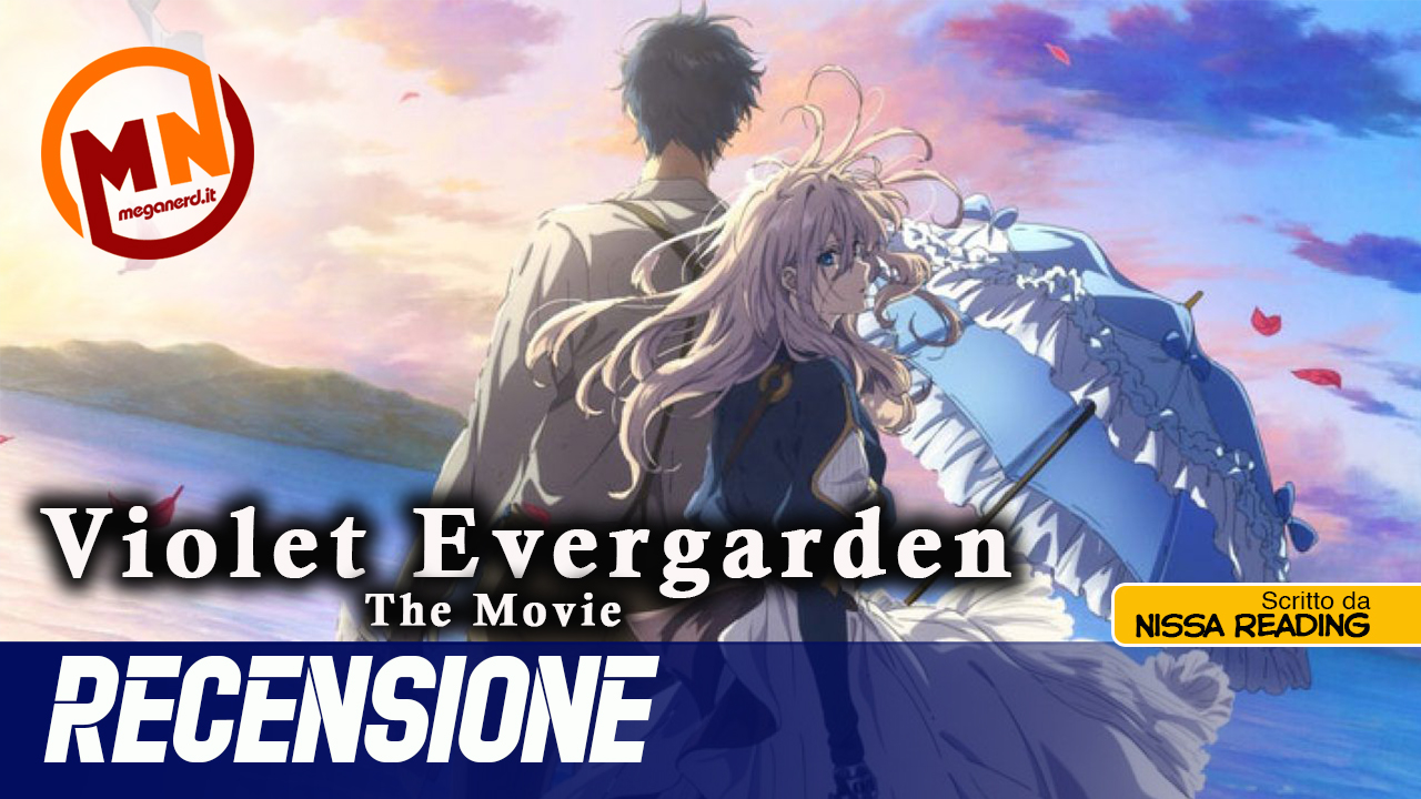 Violet Evergarden: The Movie - Recensione Violet Evergarden: The Movie - Recensione