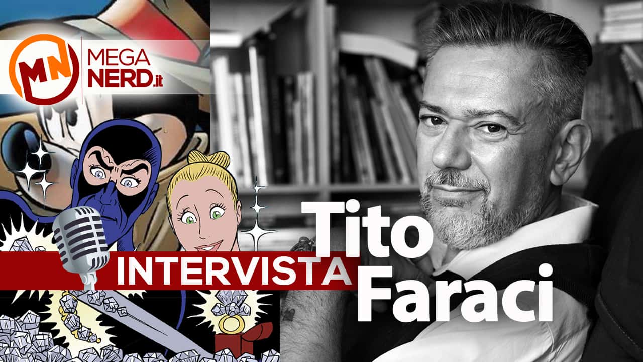 Tito Faraci - I tanti riflessi di un Artista che si racconta su MegaNerd