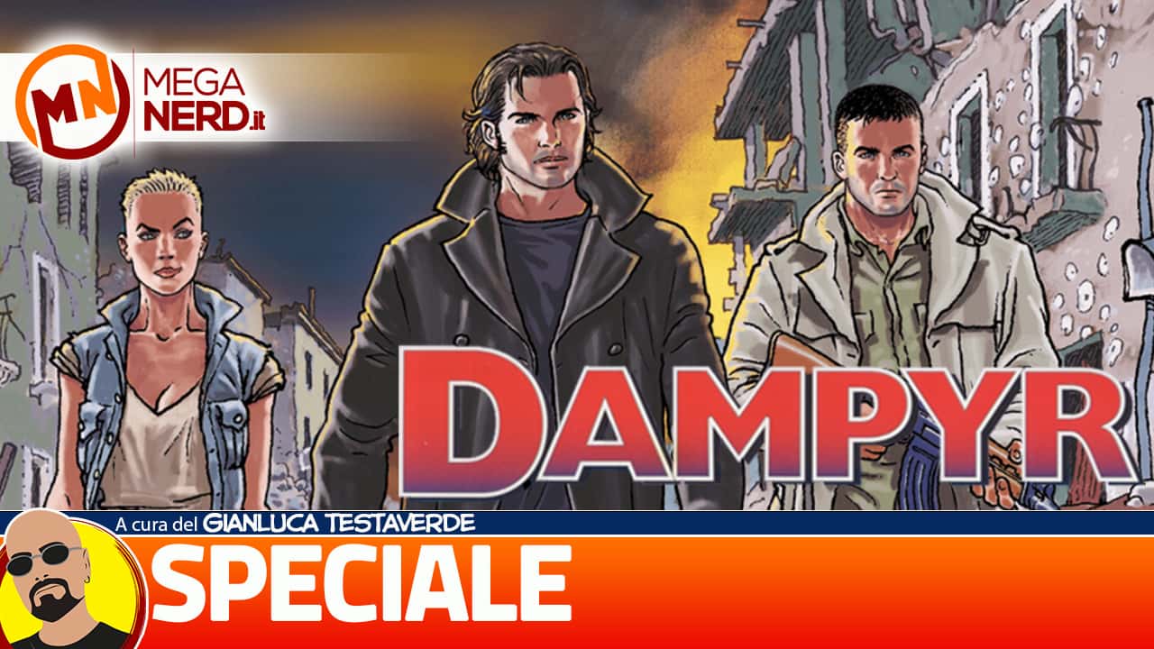 Dampyr - Guida alla lettura del fumetto - MegaNerd.it