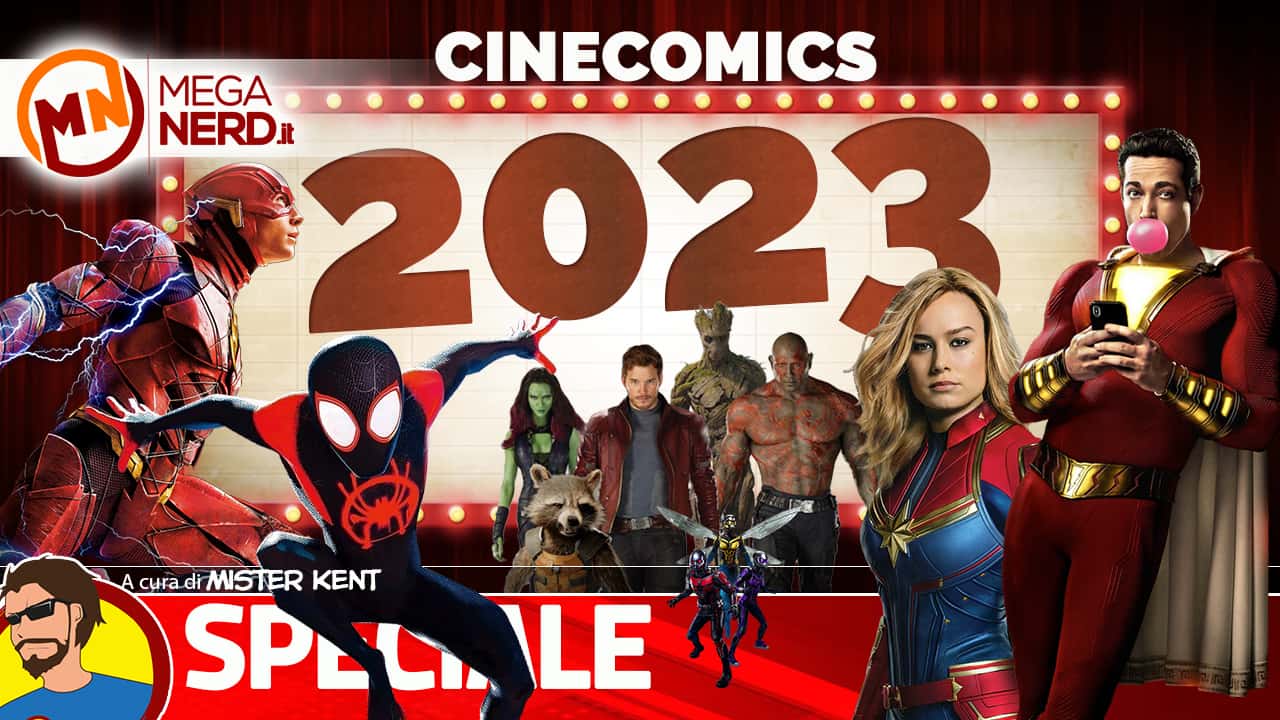 Tutti i cinecomics in uscita nel 2023 - MegaNerd.it