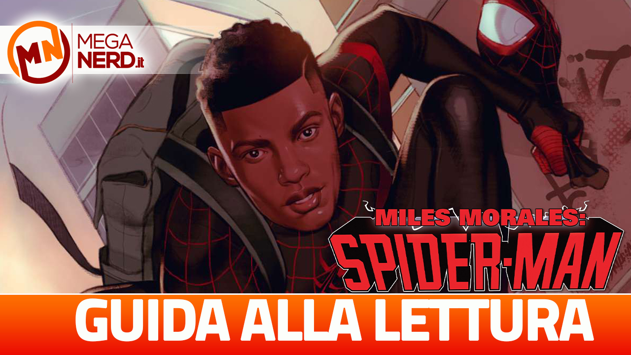 Miles Morales Spider-Man - Guida alla lettura - MegaNerd.it